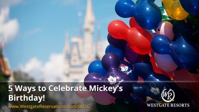 5 Ways to Celebrate Mickey's Birthday!